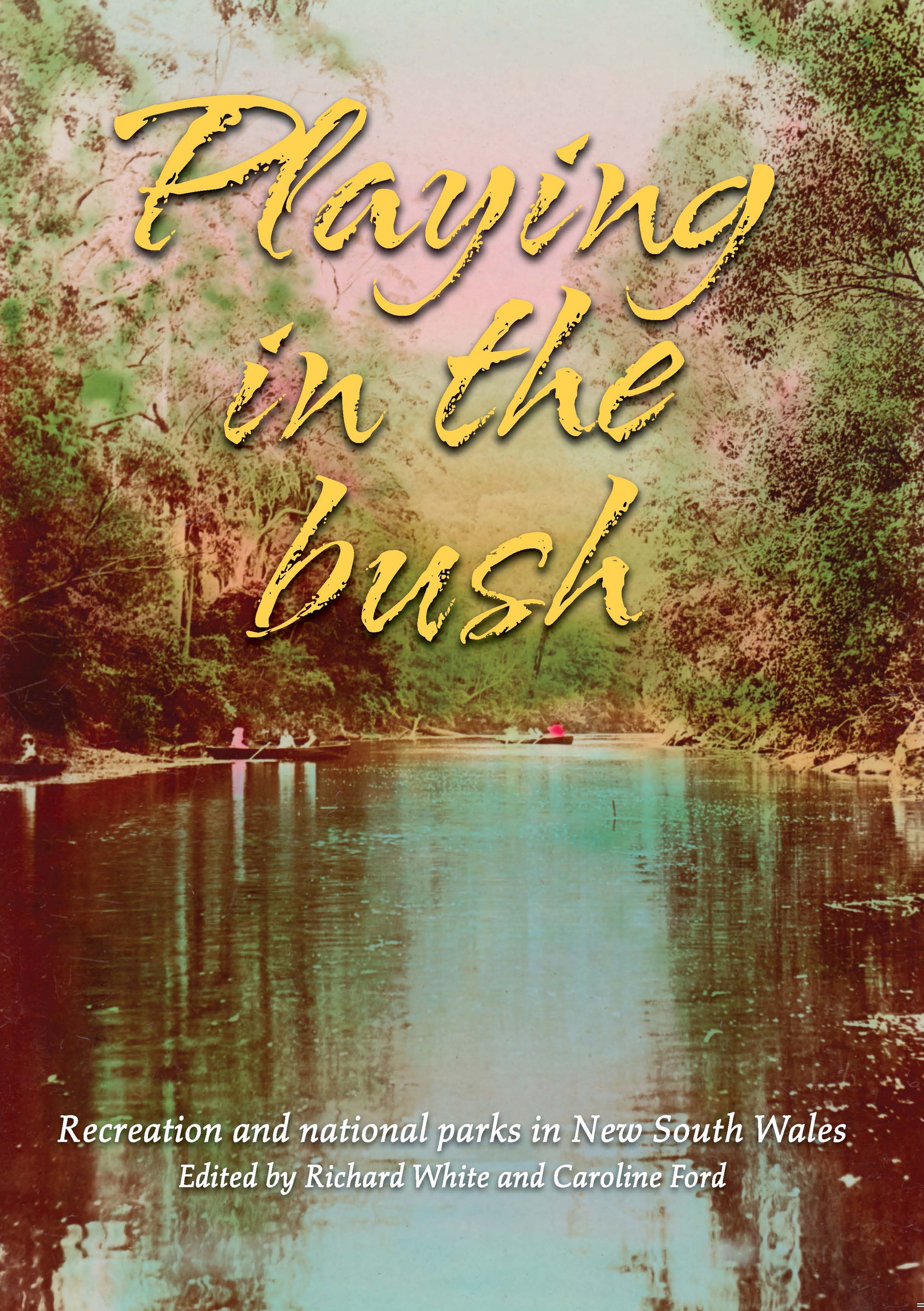 Playing in the Bush – Sydney University Press